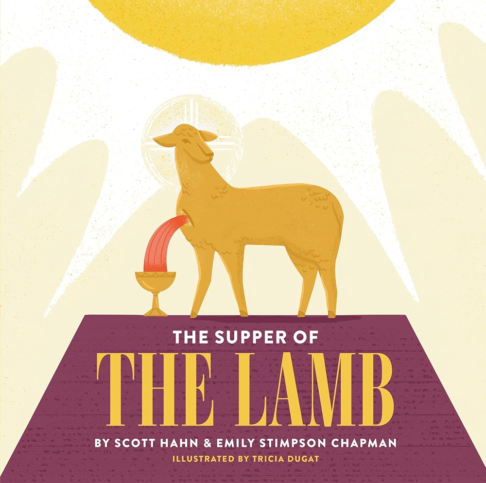 The Supper of the Lamb – The Paschal Lamb