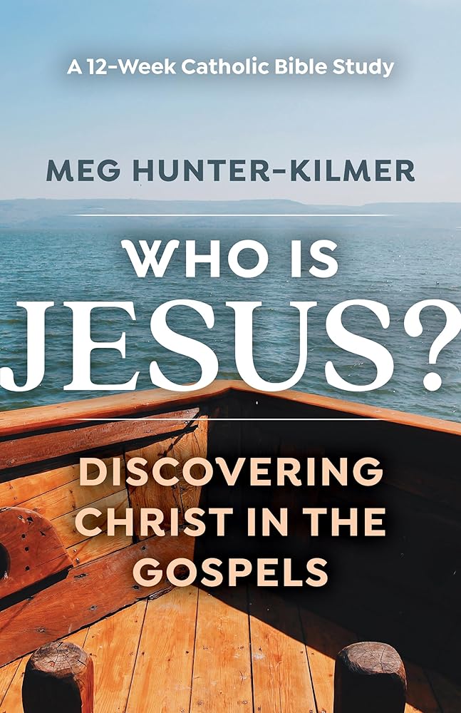 Who Is Jesus?: Discovering Christ in the Gospels: A 12-Week Catholic B ...